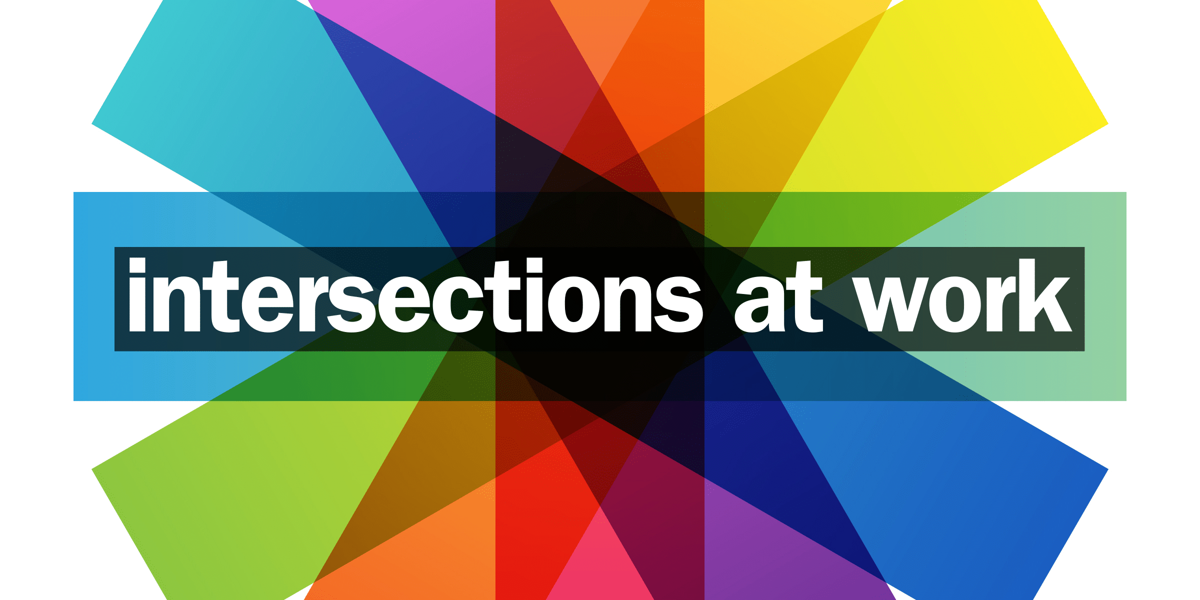 Intersections at Work - Diversity Council Australia