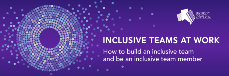 Inclusive Teams Toolkit - Diversity Council Australia